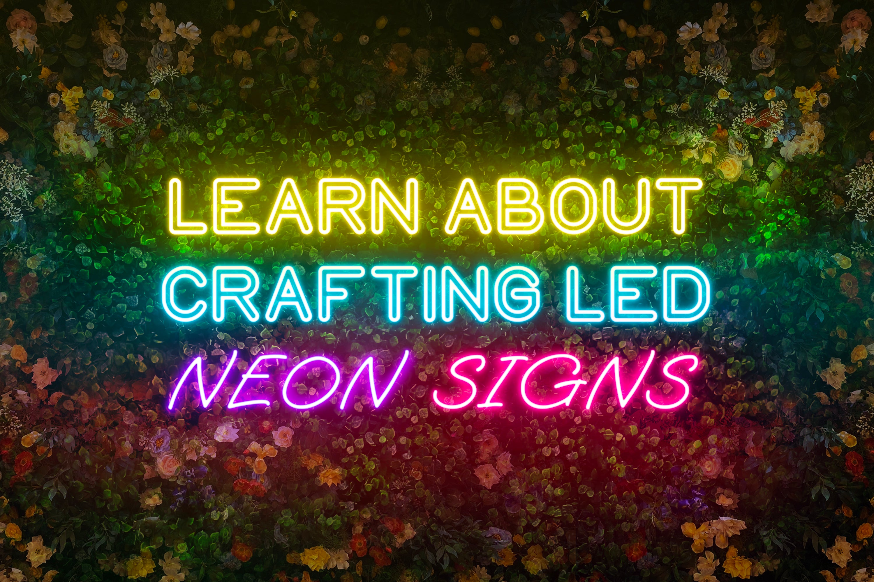 Learn About Crafting LED Neon Signs – NNEEOONN™